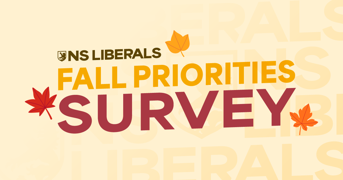 Fall Priorities Survey – Nova Scotia Liberal Party